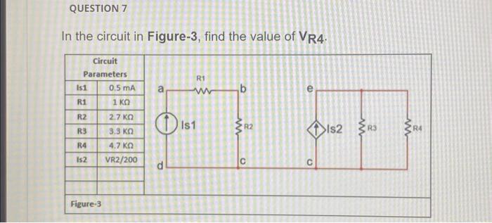 Solved In the circuit in Figure-3, find the value of VR4. | Chegg.com