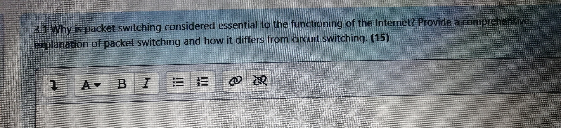 Solved 3.1 ﻿Why is packet switching considered essential to | Chegg.com