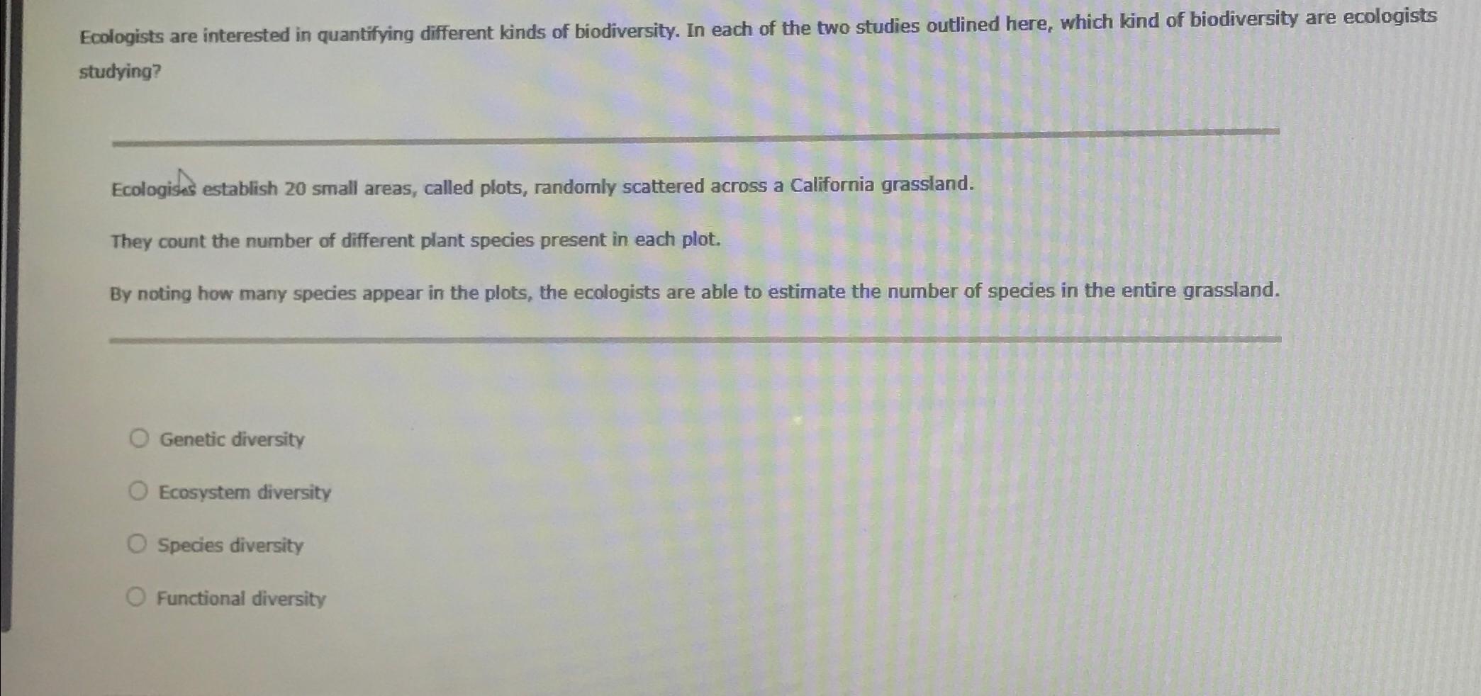 Solved Ecologists are interested in quantifying different | Chegg.com