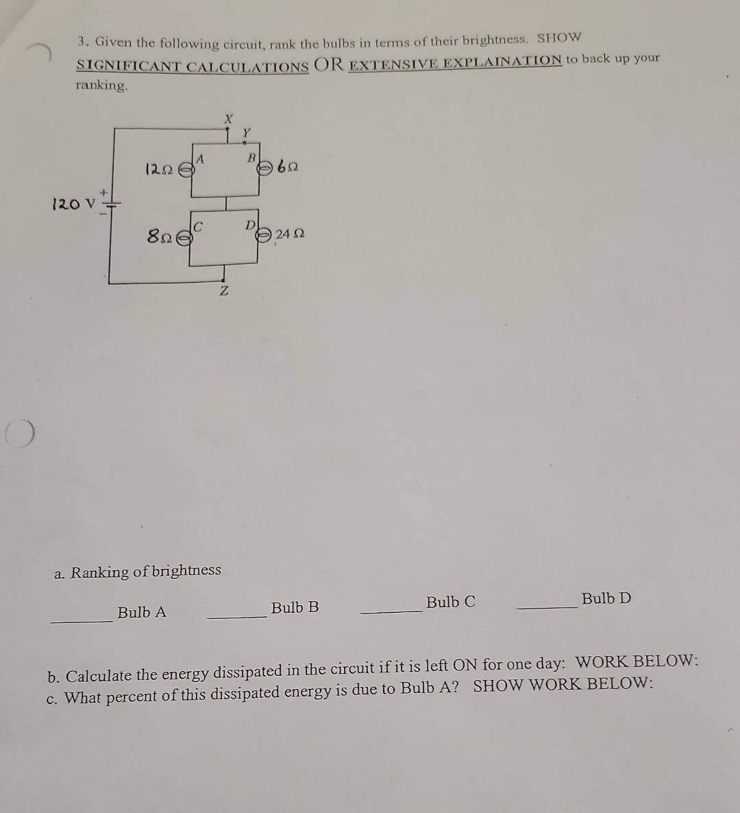 Solved 3. Given the following circuit, rank the bulbs in | Chegg.com