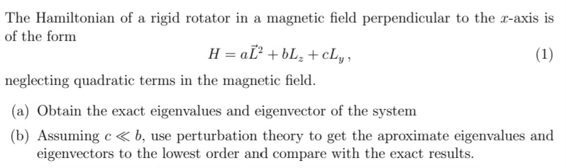 Solved The Hamiltonian of a rigid rotator in a magnetic | Chegg.com