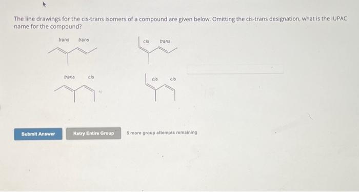 Solved The line drawings for the cis-trans isomers of a | Chegg.com