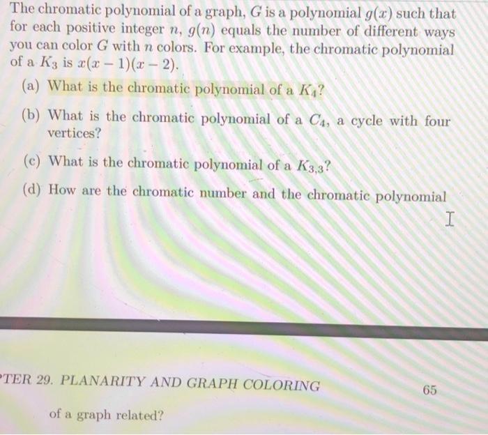 Solved The chromatic polynomial of a graph, G is a | Chegg.com