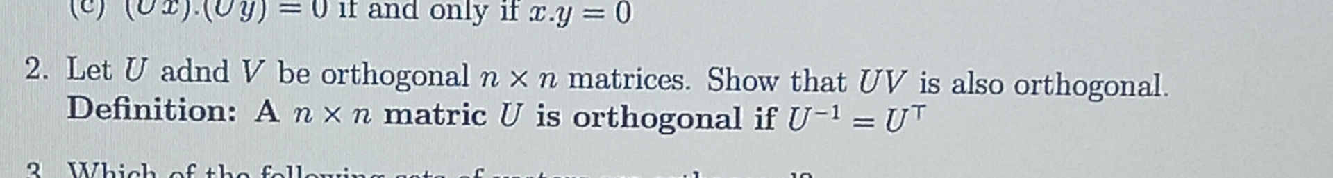 Solved Let U ﻿adnd V ﻿be orthogonal n×n ﻿matrices. Show that | Chegg.com