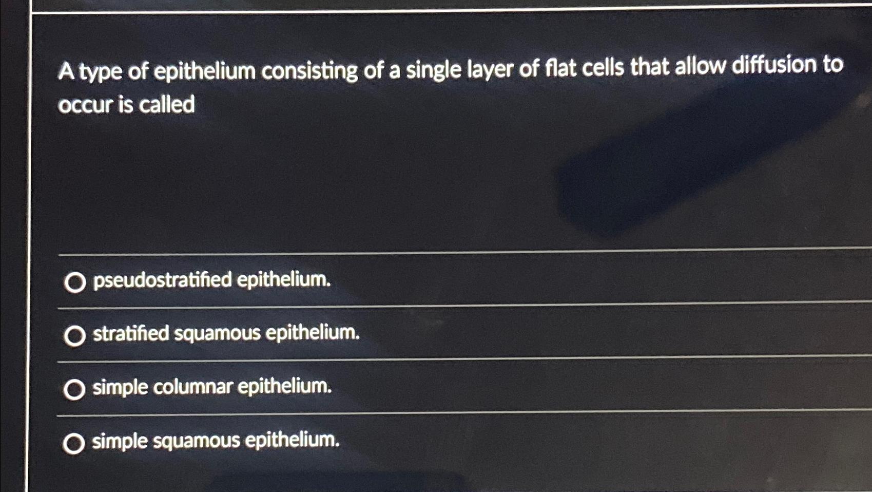 Solved A type of epithelium consisting of a single layer of | Chegg.com