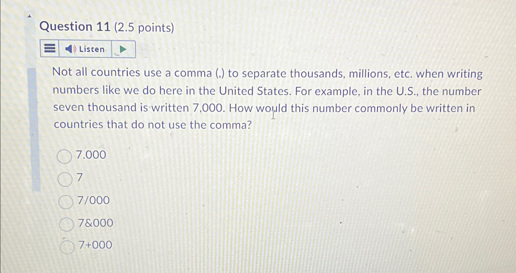 Solved Not all countries use a comma (,) ﻿to separate | Chegg.com