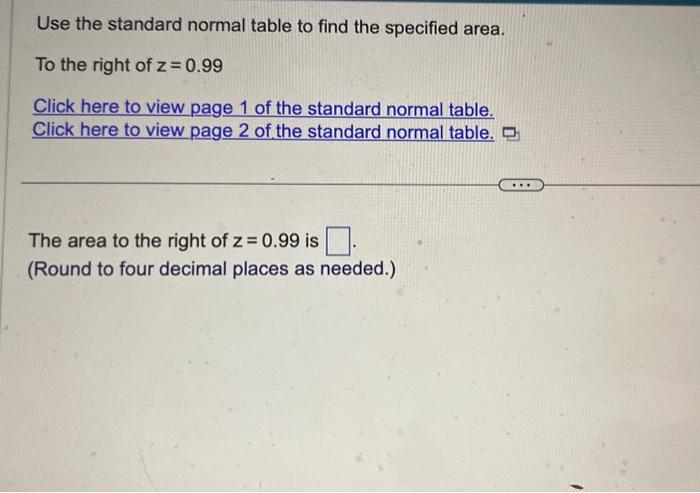 Solved Use the standard normal table to find the specified | Chegg.com
