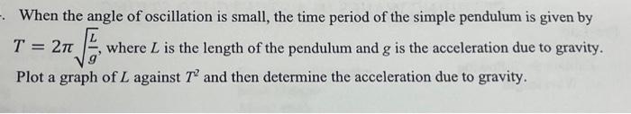 When the angle of oscillation is small, the time | Chegg.com