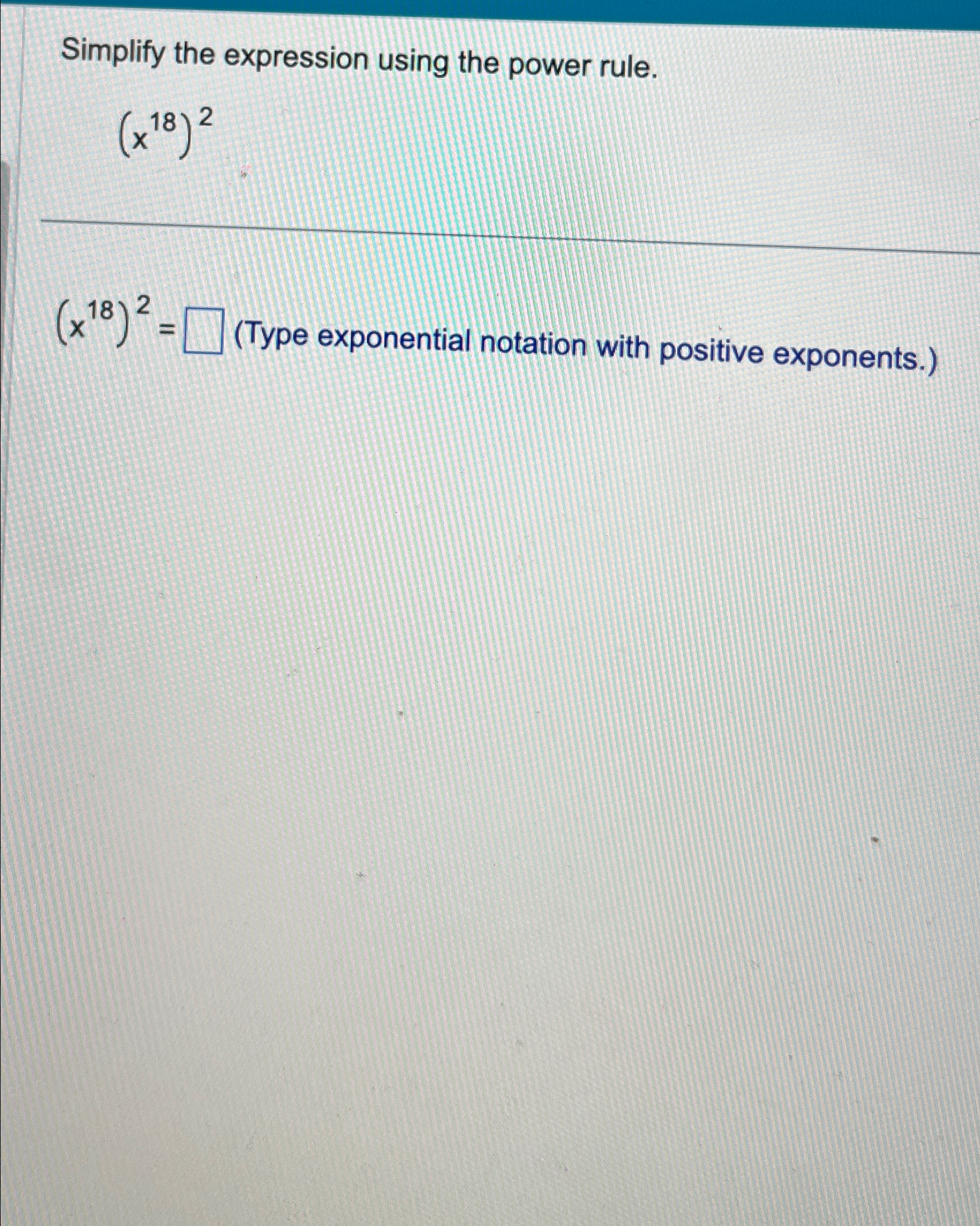 Solved Simplify the expression using the power | Chegg.com