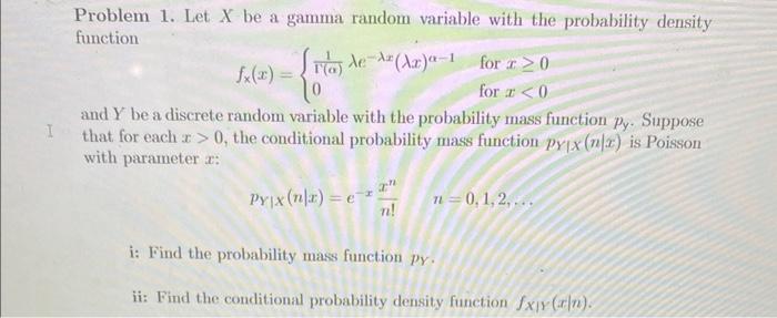 Solved Problem 1 Let X Be A Gamma Random Variable With The 7296