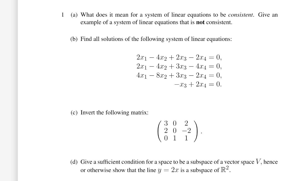 Solved 1 (a) What does it mean for a system of linear | Chegg.com