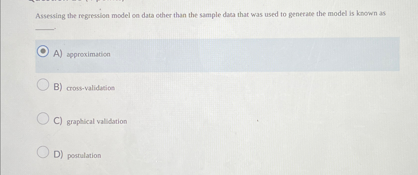 Solved Assessing the regression model on data other than the | Chegg.com