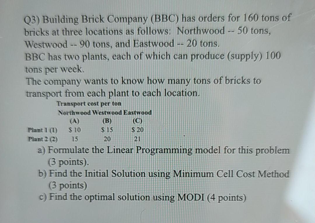 Solved 50 tons, Q3) Building Brick Company (BBC) has orders | Chegg.com