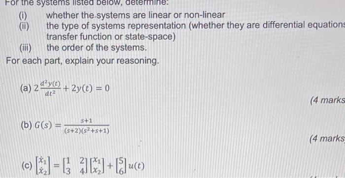 Solved (i) whether the systems are linear or non-linear (ii) | Chegg.com