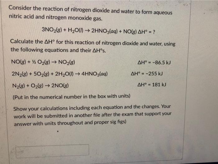 Solved Consider the reaction of nitrogen dioxide and water | Chegg.com