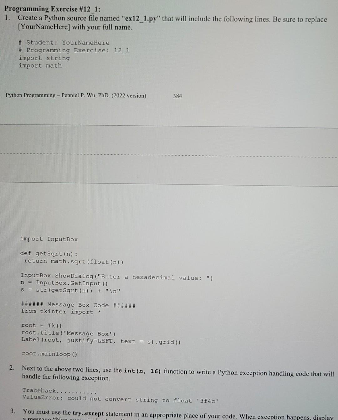 Solved 3. You must use the try...except statement in an | Chegg.com