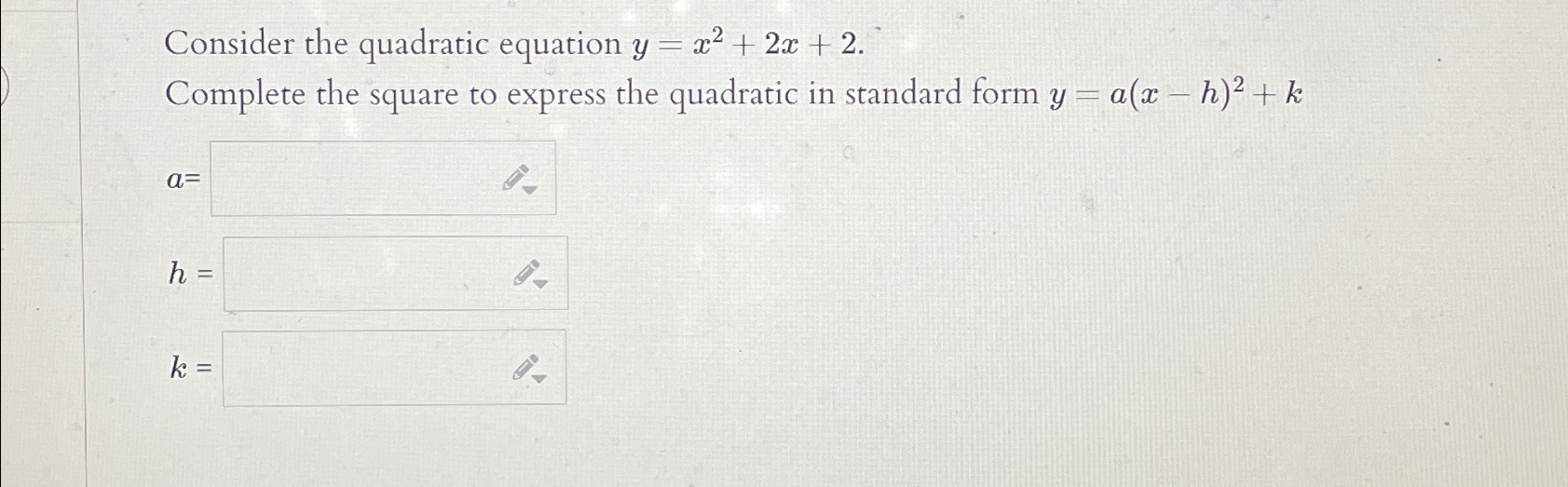 Solved Consider the quadratic equation y=x2+2x+2.Complete | Chegg.com