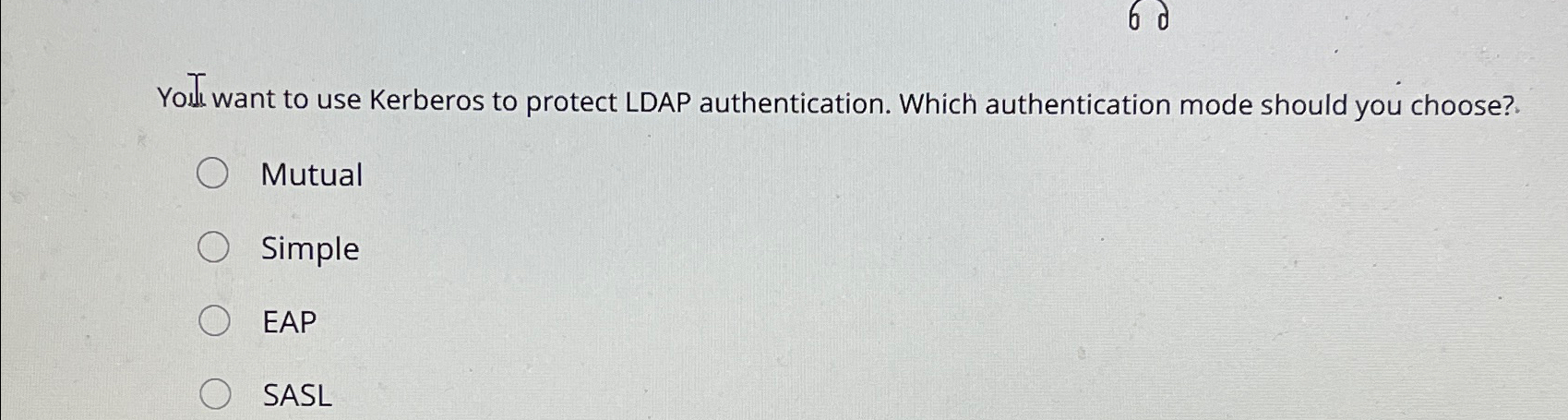 Solved Youl want to use Kerberos to protect LDAP | Chegg.com