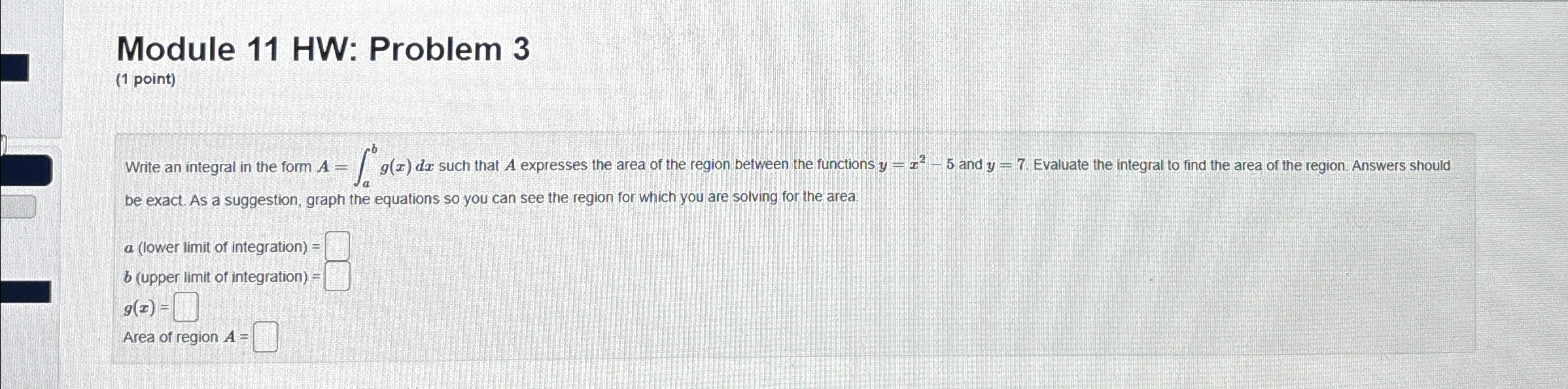 Solved Module 11 ﻿HW: Problem 3(1 ﻿point)Write an integral | Chegg.com
