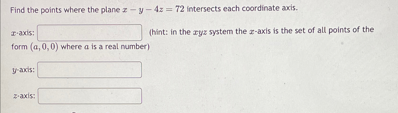 Solved Find the points where the plane x-y-4z=72 ﻿intersects | Chegg.com