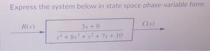 Solved Express the system below in state space | Chegg.com