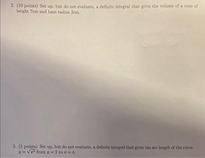 Solved 2. (10 points) Set up, but do not evaluate, a | Chegg.com