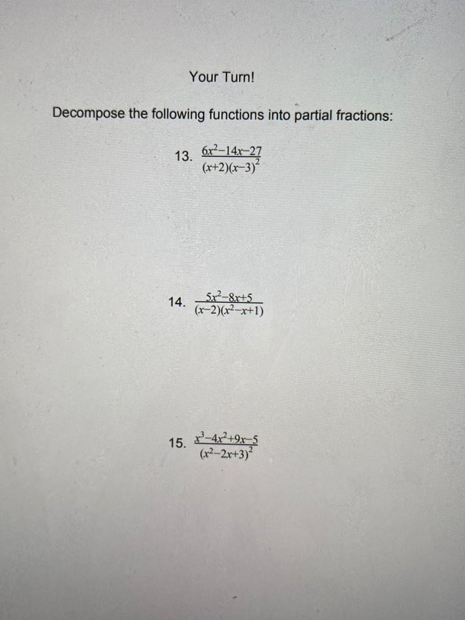 Solved Your Turn! Determine the complete partial fractions | Chegg.com