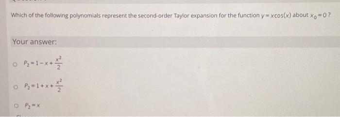 Solved Which of the following polynomials represent the | Chegg.com