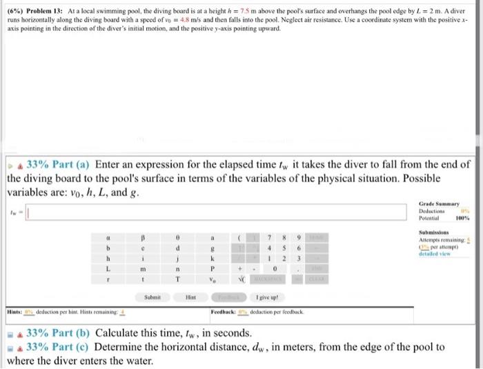Solved (6\%) Problem 13: At a local swimming pool, the | Chegg.com