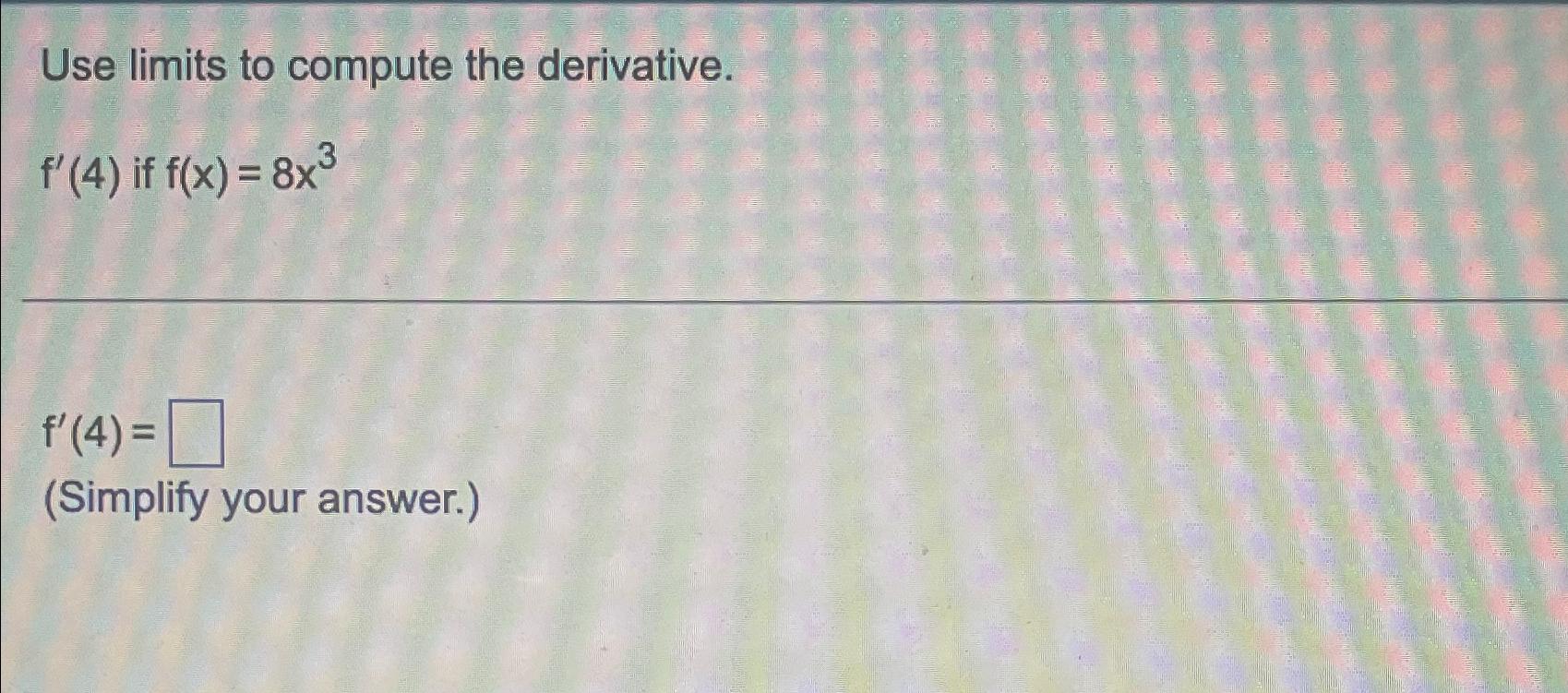 Solved Use limits to compute the | Chegg.com