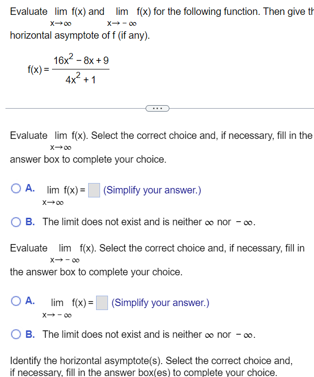 Solved Identify the horizontal asymptote(s). ﻿Select the | Chegg.com