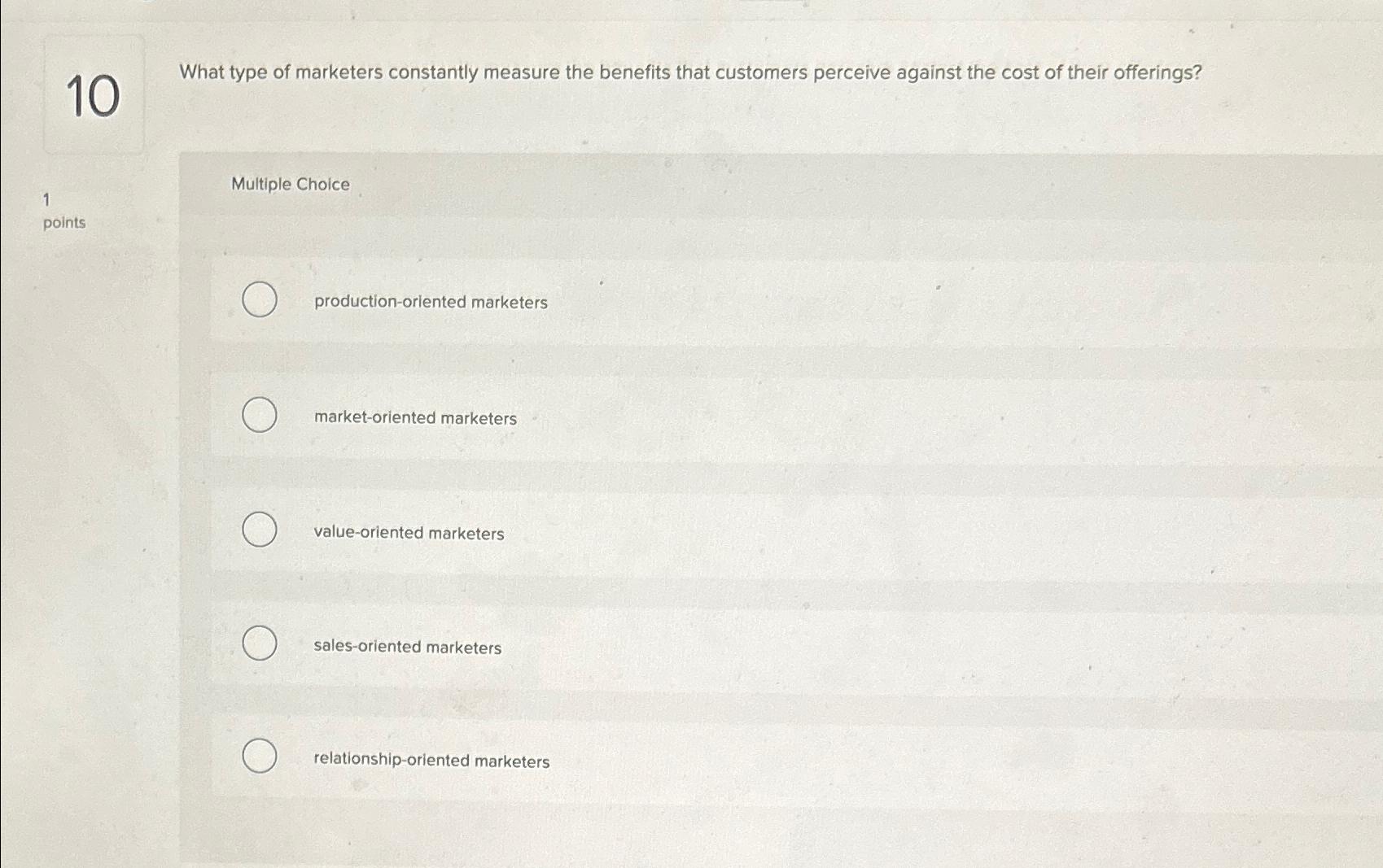 Solved 10What type of marketers constantly measure the | Chegg.com
