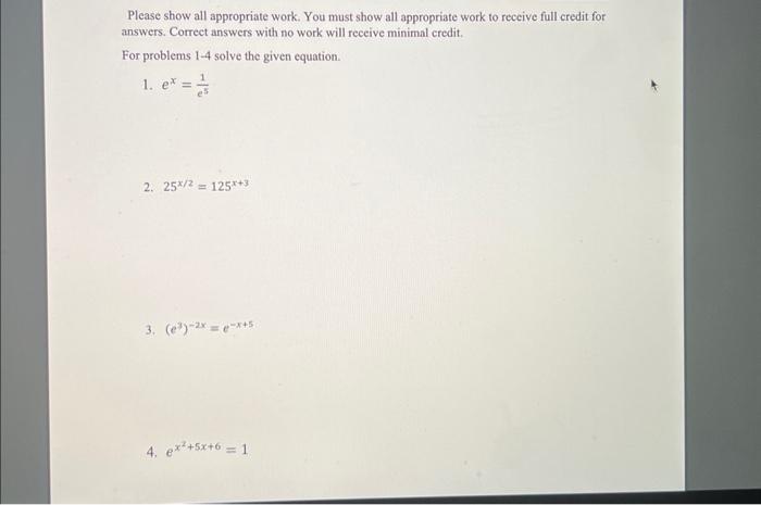 Solved Please show all appropriate work. You must show all | Chegg.com