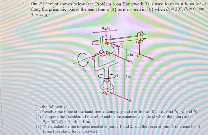 Solved 1. The 2RP robot shown below (see Problem 3 on | Chegg.com