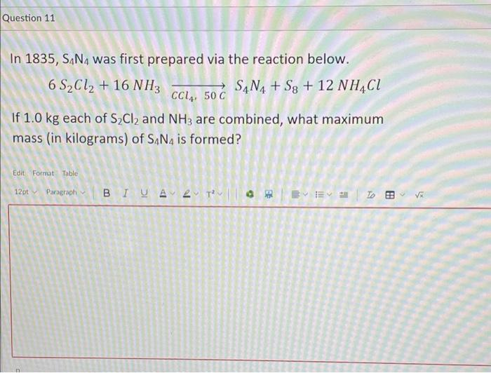 Solved Question 11 In 1835, S4N4 was first prepared via the | Chegg.com