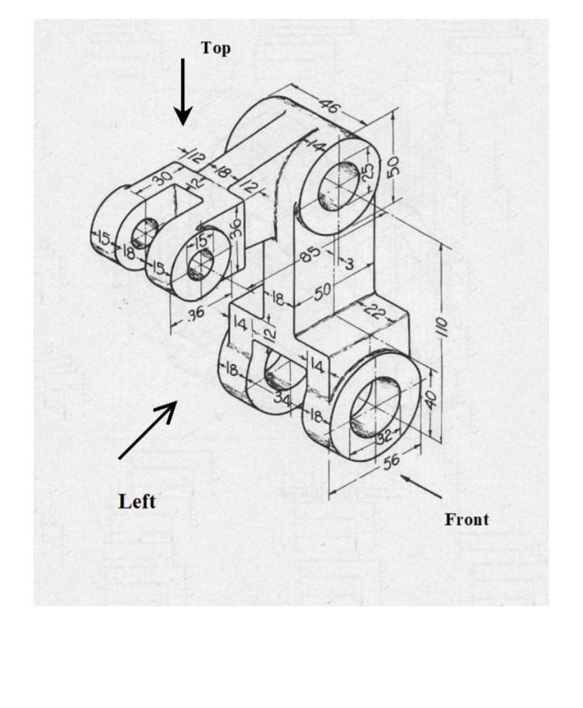 Solved Draw front view Draw top view Draw left view Make | Chegg.com