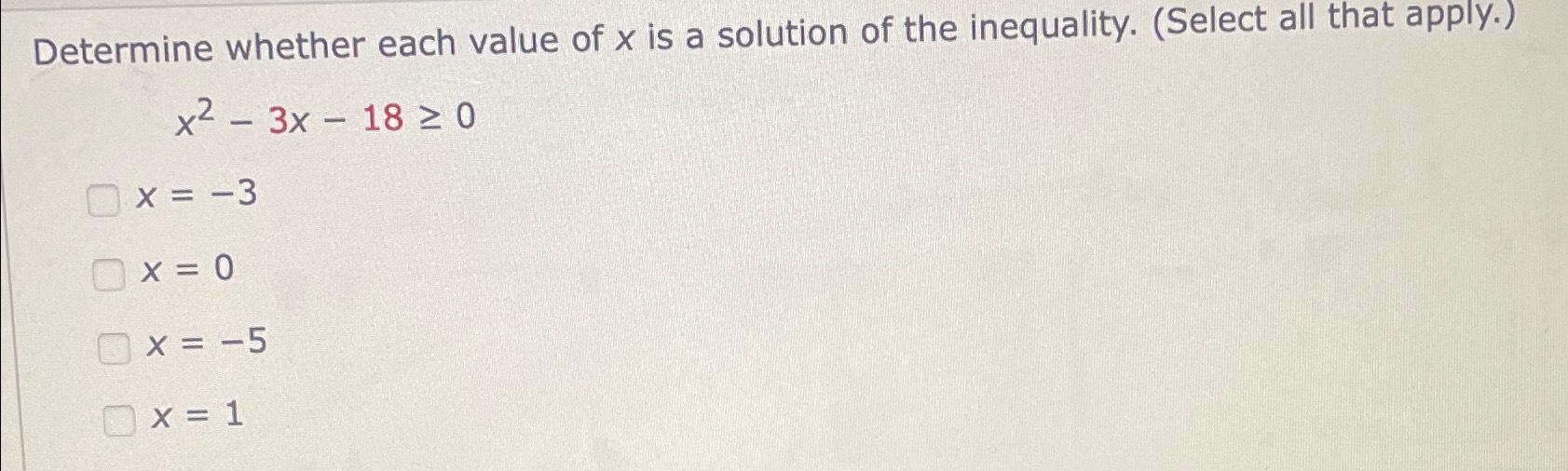 Solved Determine whether each value of x ﻿is a solution of | Chegg.com