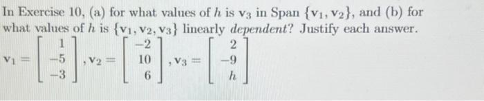 Solved In Exercise 10, (a) for what values of h is v3 in | Chegg.com