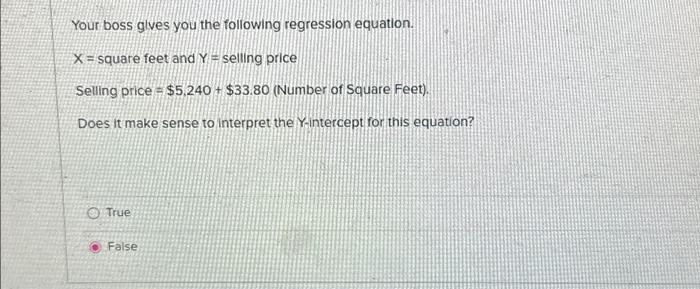 Solved Your boss gives you the following regression | Chegg.com