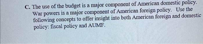 The use of the budget is a major component of | Chegg.com