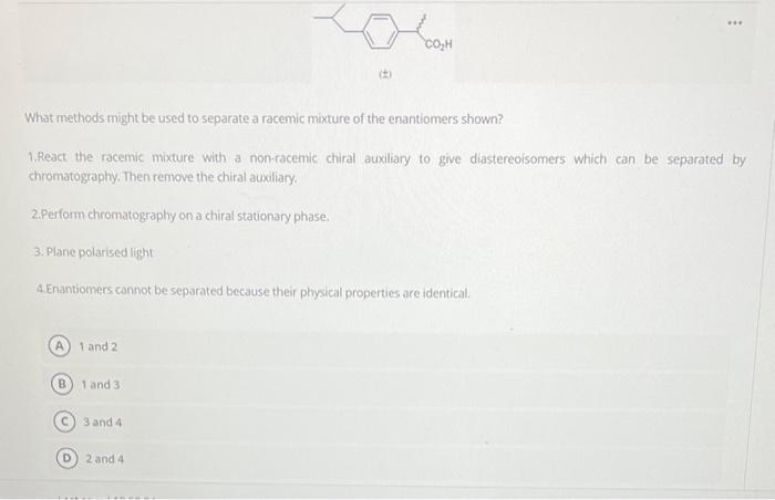 Solved What methods might be used to separate a racemic | Chegg.com