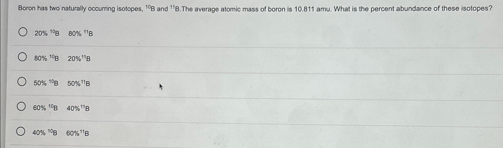 Solved Boron has two naturally occurring isotopes, ^(10)B | Chegg.com