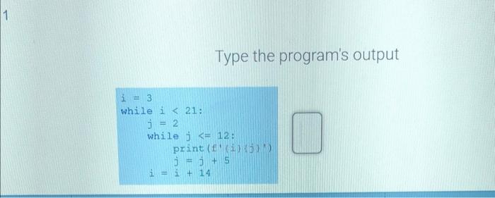 Solved Type the program's output i=3 while i