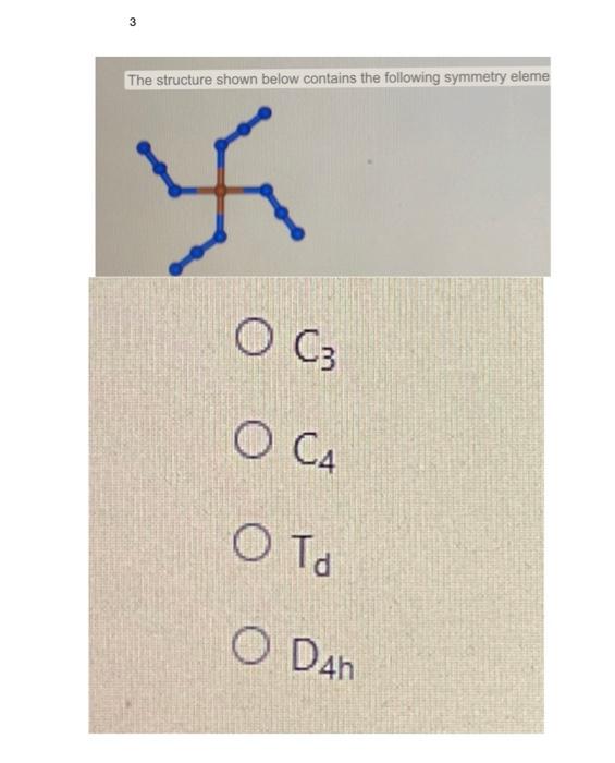 i C2 σv EC2 V D2d C4 V IhC3 C4 Td D4 hS5 S4 S2 S3 | Chegg.com