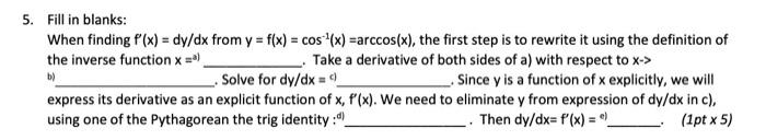 Solved 5. Fill in blanks: b) When finding f'(x) = dy/dx from | Chegg.com