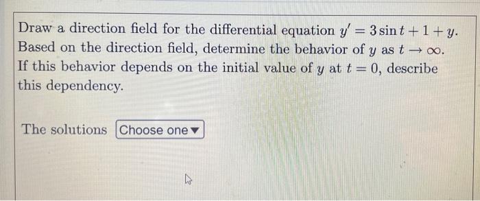 Solved Draw a direction field for the differential equation | Chegg.com