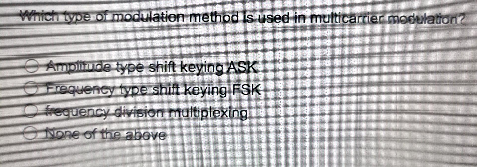 Solved Which type of modulation method is used in | Chegg.com