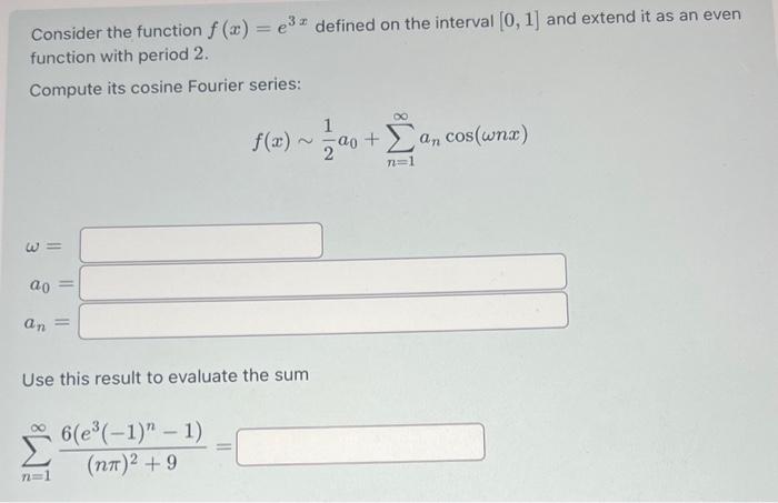 Consider the function f(x)=e3x defined on the | Chegg.com