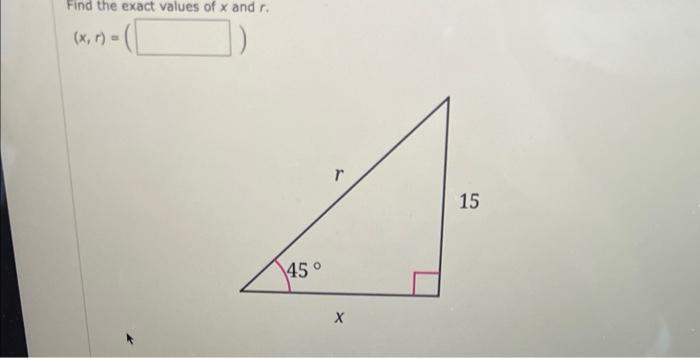 Solved Find the exact values of x and r. | Chegg.com