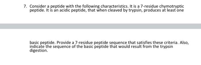 Solved Consider a peptide with the following | Chegg.com